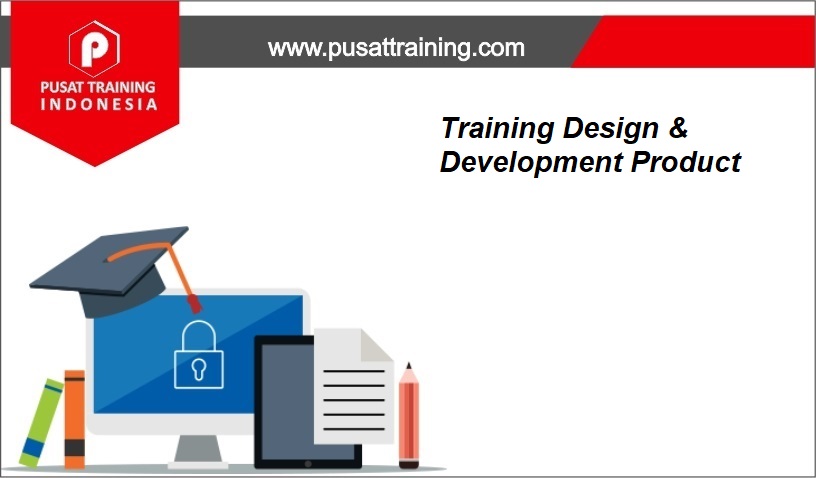 Pelatihan Design & Development Product - Pusat Training Indonesia