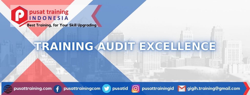 PELATIHAN AUDIT EXCELLENCE - Pusat Training Indonesia