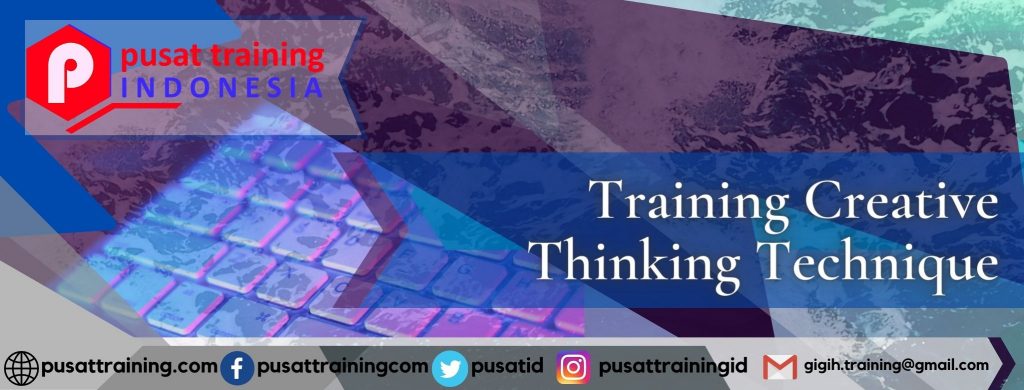 Pelatihan Creative Thinking Technique - Pusat Training Indonesia