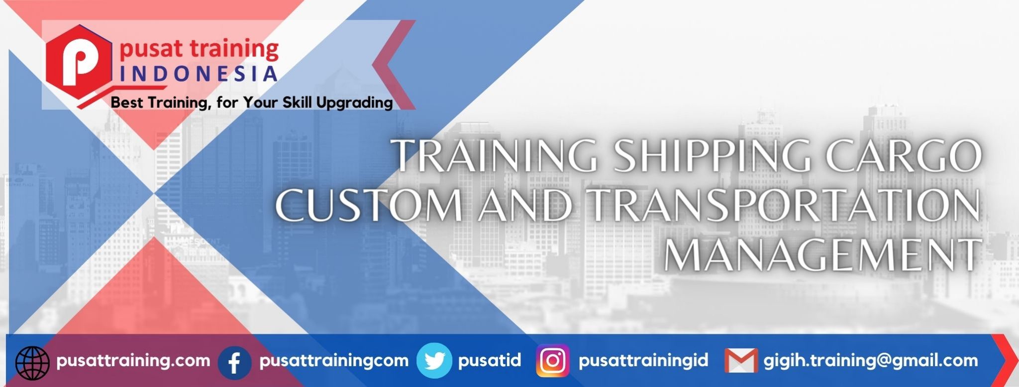 PELATIHAN SHIPPING CARGO CUSTOM AND TRANSPORTATION MANAGEMENT - Pusat Training Indonesia