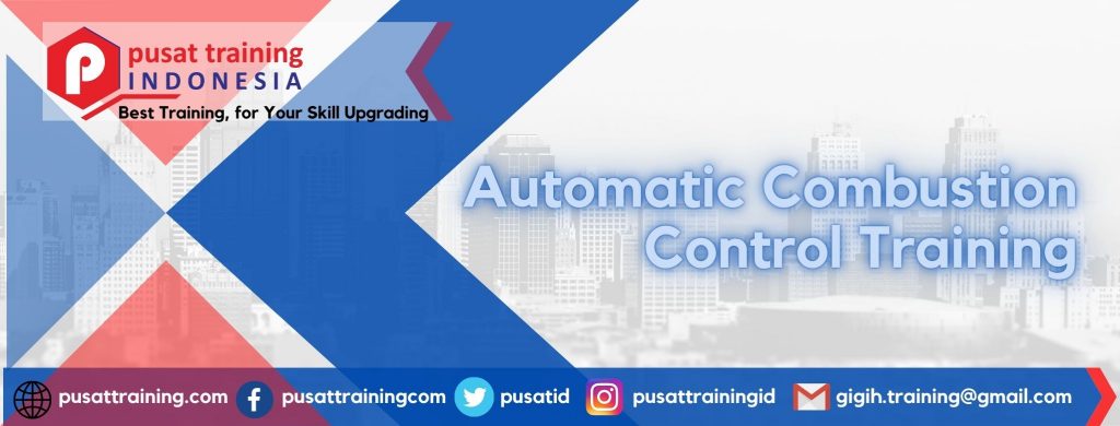 Pelatihan Automatic Combustion Control - Pusat Training Indonesia
