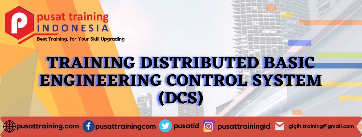PELATIHAN DISTRIBUTED BASIC ENGINEERING CONTROL SYSTEM - Pusat Training ...