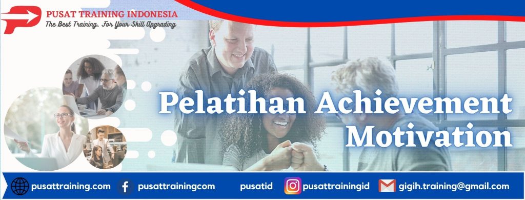Pelatihan Achievement Motivation - Pusat Training Indonesia